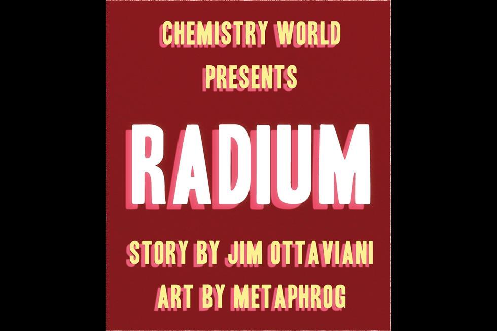 The discovery of radium – part one | Feature | Chemistry World